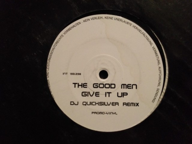 The Good Men - Give It Up DJ Quicksilver RMX
