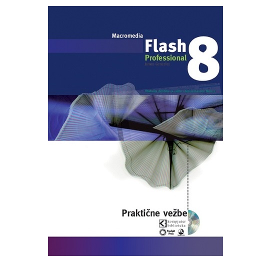 Flash Professional 8 - praktične vežbe, James Gonzalez