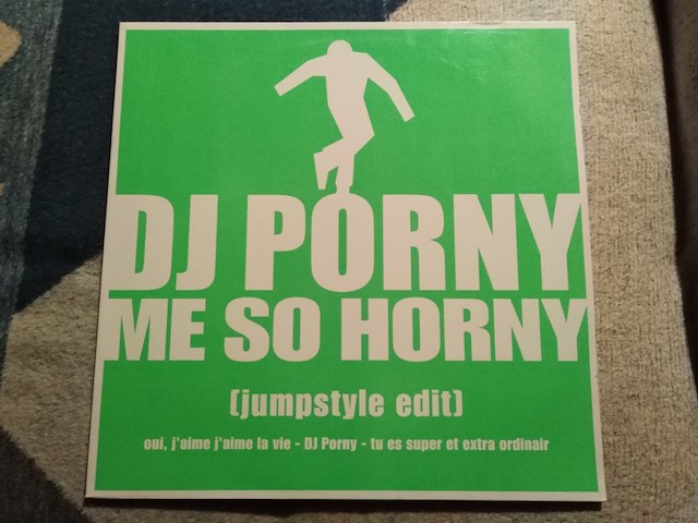 DJ Porny - Me So Horny