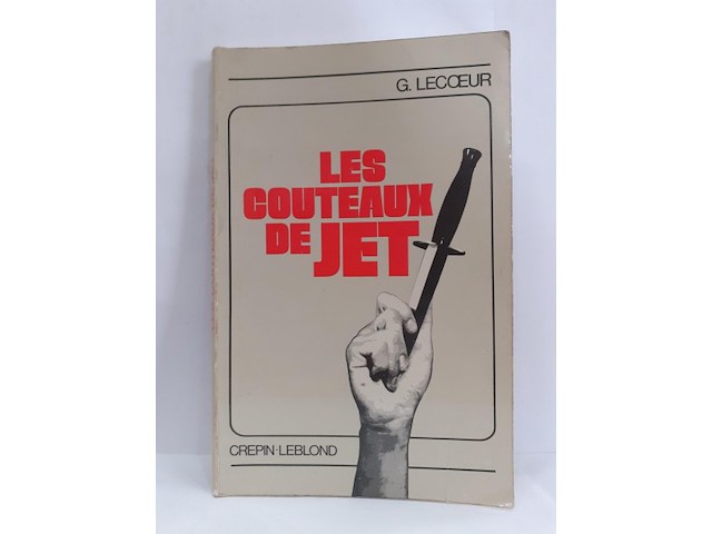 LES COUTEAUX DE JET - G. LECOEUR