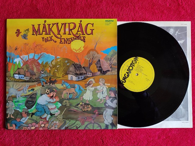 Mákvirág Együttes* – Mákvirág Folk Ensemble