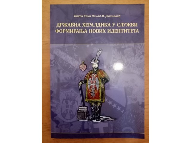 K: Državna heraldika - đakon Hadži Nenad M. Jovanović