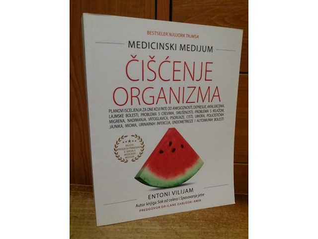 Medicinski medijum: Čišćenje organizma - Entoni Vilijam