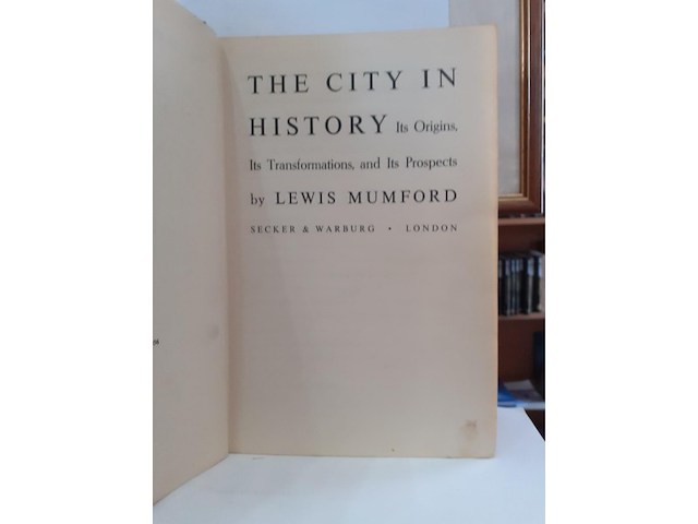 THE CITY IN HISTORY - LEWIS MUMFORD