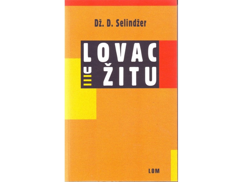 Dž. D. Selindžer - Lovac u žitu NOVO!!!