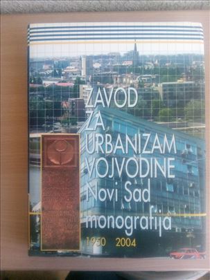 Zavod za urbanizam Vojvodine Novi Sad Monografija
