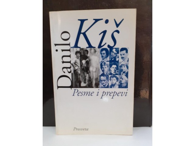 PESME I PREPEVI - DANILO KIŠ