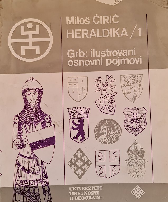 HERALDIKA1 MILOS ĆIRIĆ GRB-ILUSTROVANI OSNOVNI POJMOVI