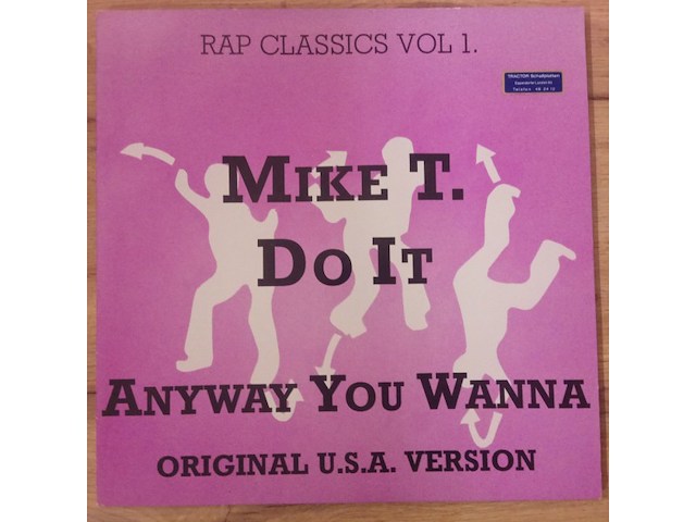 Mike T – Do It Any Way You Wanna