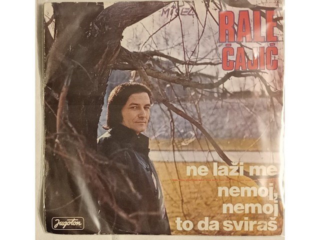 RALE  CAJIC  -  NE  LAZI  ME