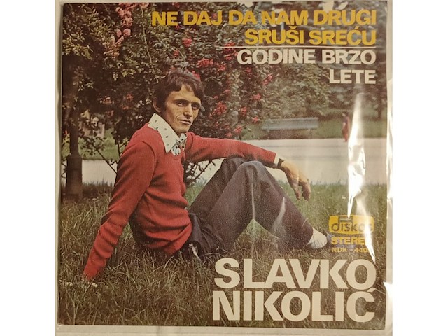 SLAVKO NIKOLIC - Ne daj da nam drugi srusi srecu