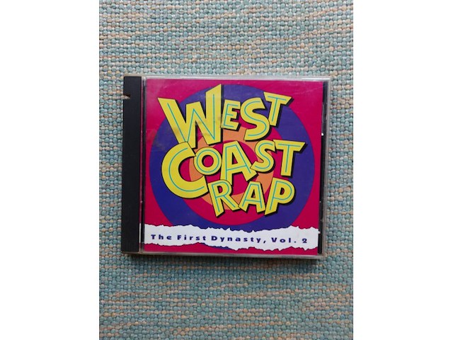 West coast rap The first dynasty vol 2