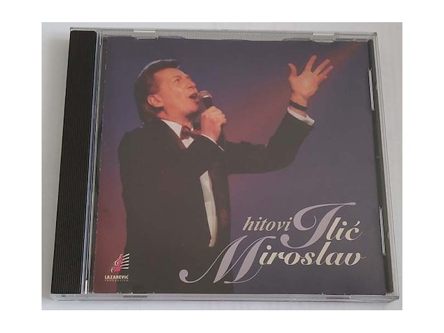 Miroslav Ilić - Hitovi