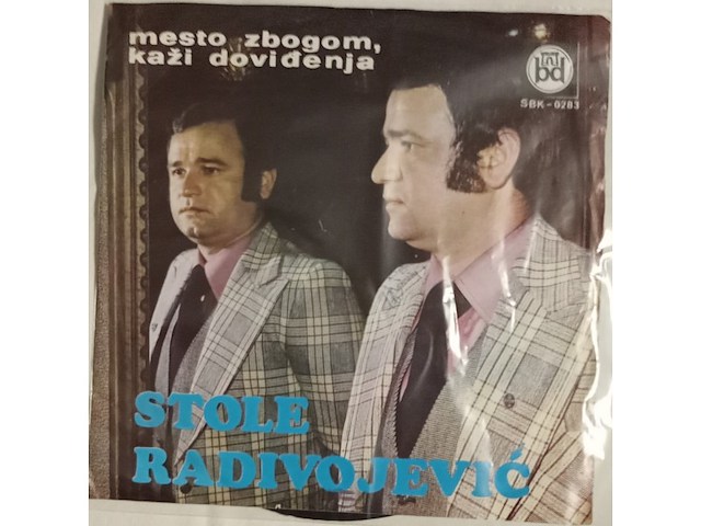 STOLE RADIVOJEVIC - Mesto zbogom kazi dovidjenja