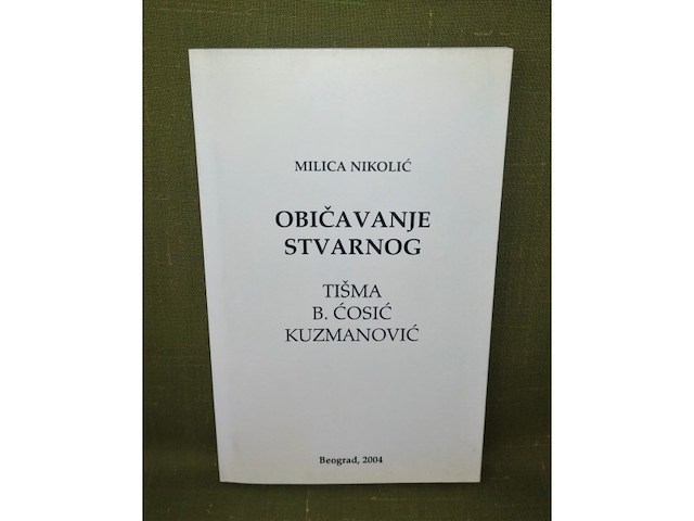 OBIČAVANJE STVARNOG - MILICA NIKOLIĆ