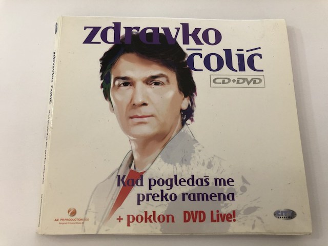 Zdravko Čolić – Kad pogledaš me preko ramena + poklon D