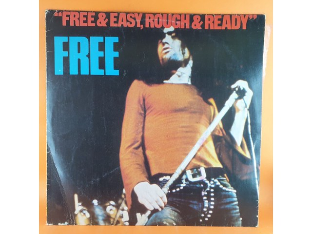 Free ‎– Free &;;; Easy, Rough &;;; Ready, LP