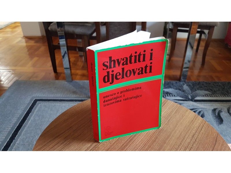 Shvatiti i djelovati - Unesco o problemima danasnjice