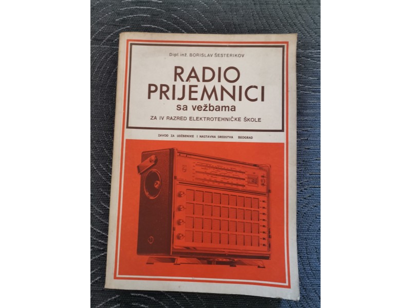 Radio prijemnici sa vežbama - Borislav Šesterikov