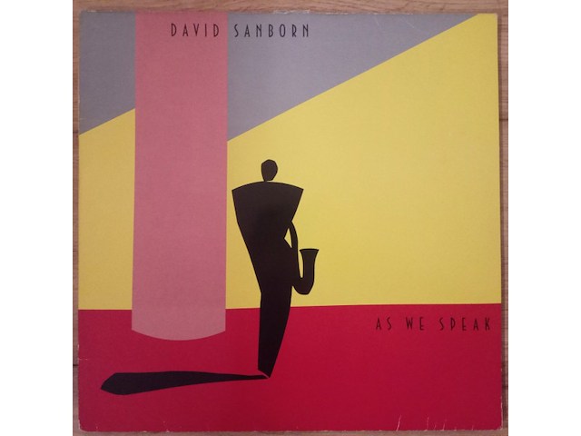 David Sanborn – As We Speak