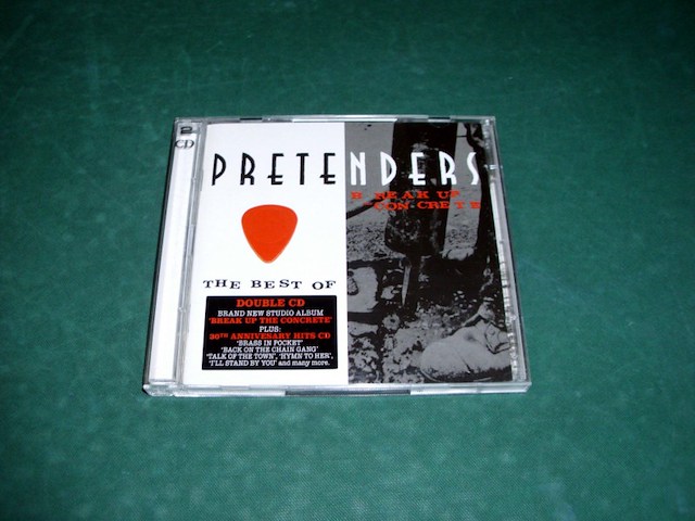 PRETENDERS – The Best Of / Break Up The Concrete