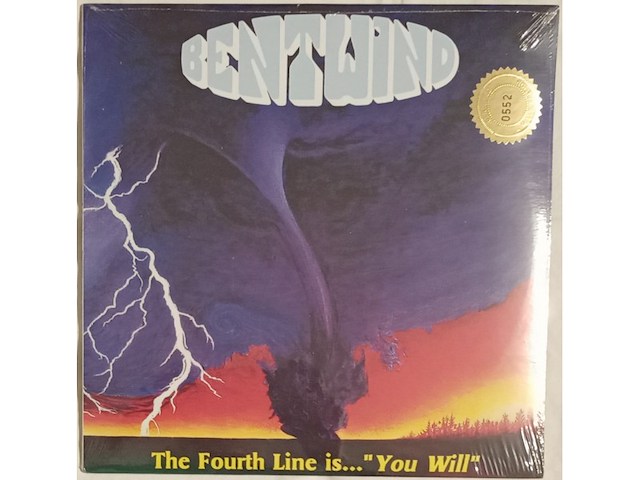 BENT  WIND  -  The Fourth Line is...You Will (Mint!!!)