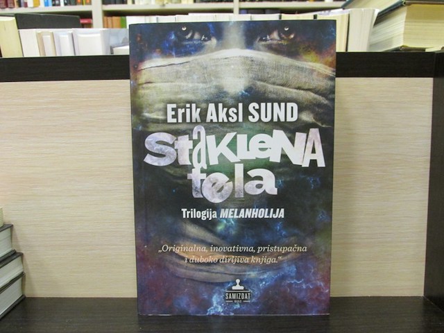 STAKLENA TELA - Erik Aksl Sund