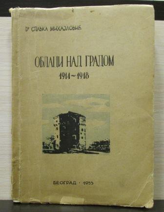 OBLACI NAD GRADOM (1914-1918) – SLAVKA MIHAJLOVIĆ