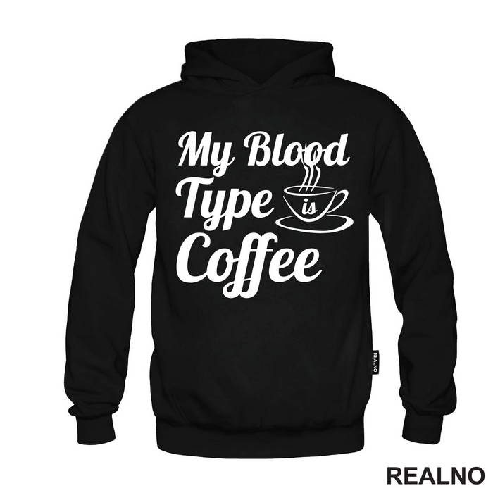 MY BLOOD TYPE IS COFFEE - KAFA - DUKS