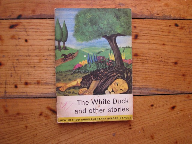 THE WHITE DUCK AND OTHER STORIES