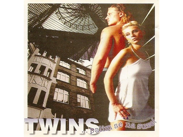 Twins  ‎– Palim Se Na Suze! CD