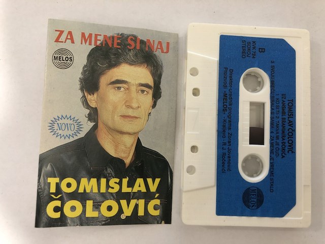 Tomislav Čolović - Za Mene Si Naj