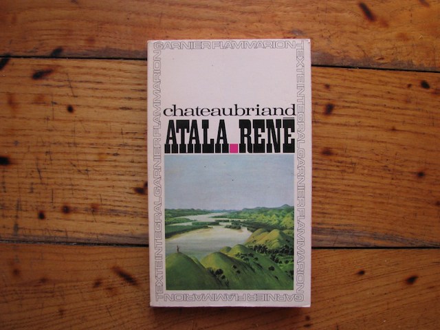 CHATEAUBRIAND - ATALA RENE