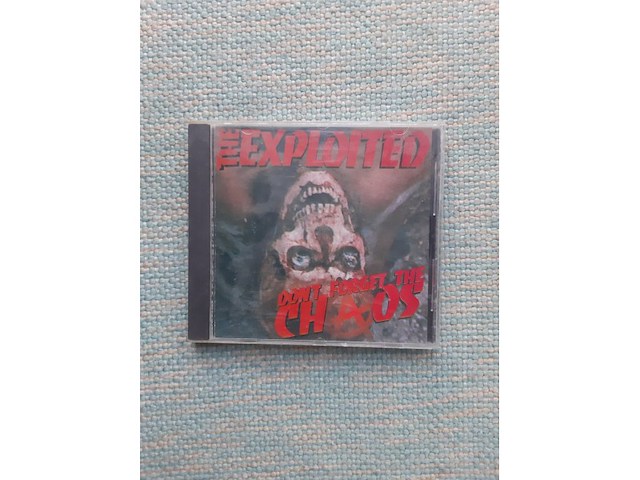 The Exploited Dont forget the chaos