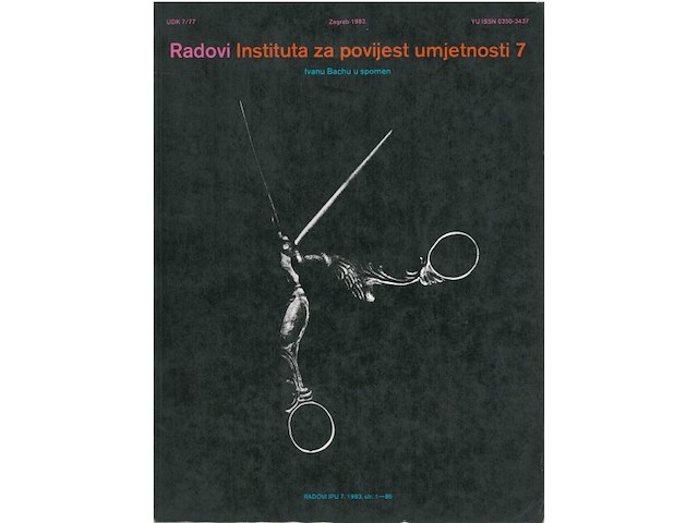 RADOVI INSTITUTA ZA POVIJEST UMJETNOSTI 7