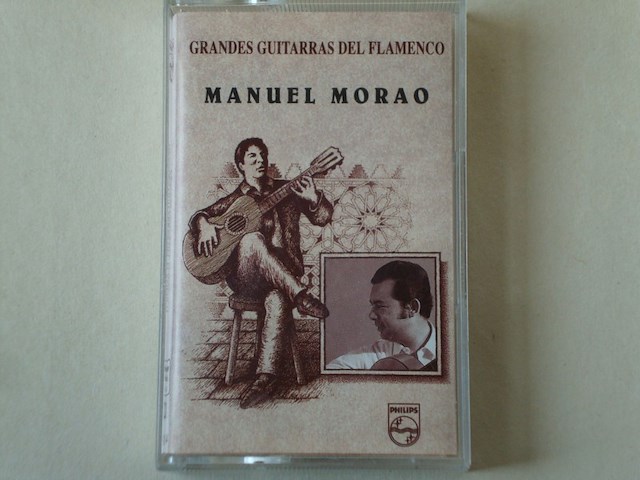 Manuel Morao - Grandes Guitarras Del Flamenco