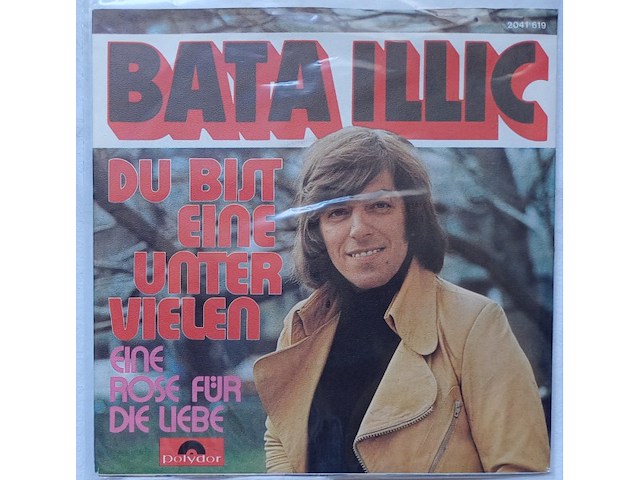 BATA  ILIC  -  DU  BIST  EINE  UNTER  VIELEN