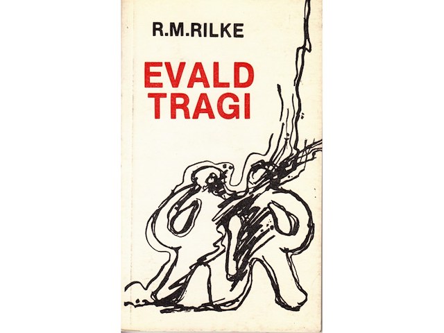 Evald Tragi - Rajner Marija Rilke