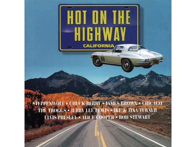 Hot On The Highway - California CD