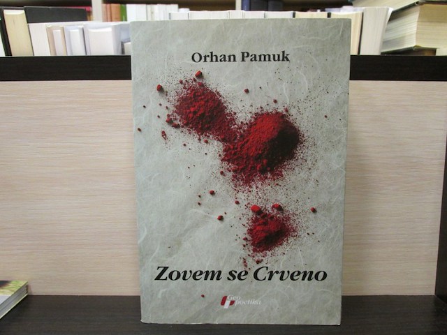 ZOVEM SE CRVENO - Orhan Pamuk