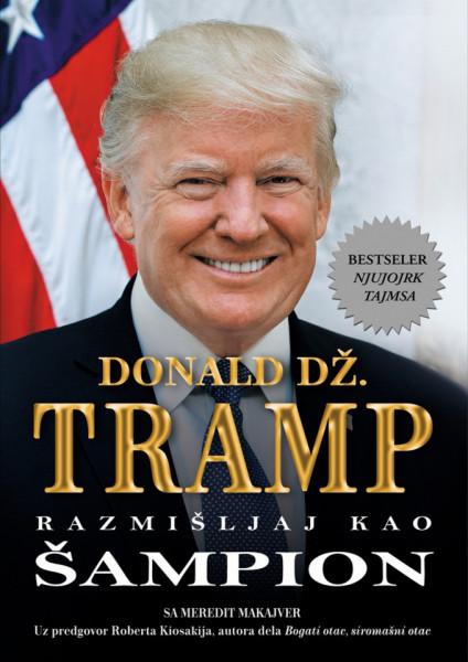 Razmišljaj kao šampion - Donald DŽ. Tramp