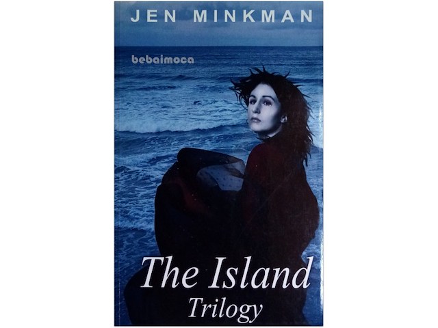 THE ISLAND TRILOGY - Jen Minkman