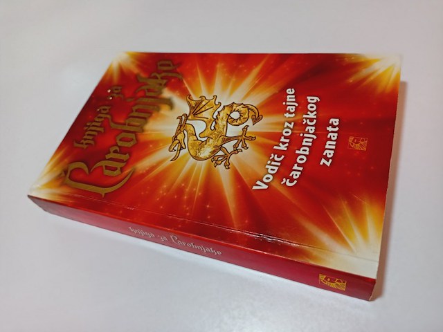 Knjiga za čarobnajke Vodič kroz tajne čarobnjačkog zana