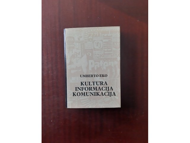Umberto Eko Kultura informacija komunikacija