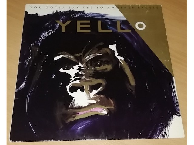 Yello – You Gotta Say Yes To Another Excess (LP), GER