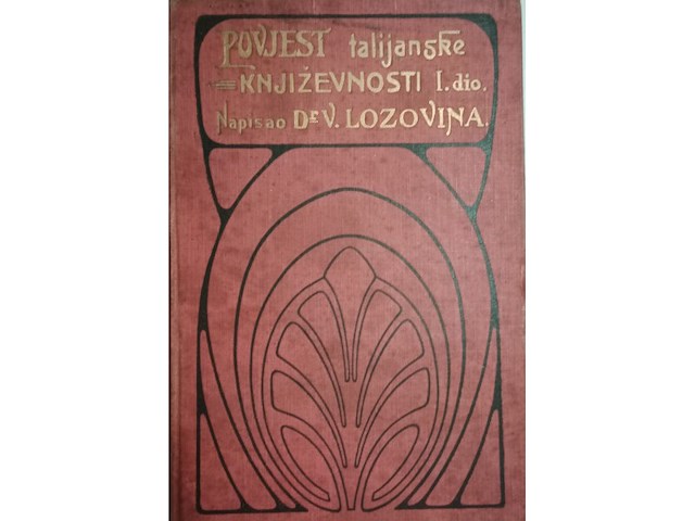 Vinko Lozovina, POVIJEST TALIJANSKE KNjIŽEVNOSTI, 1909.