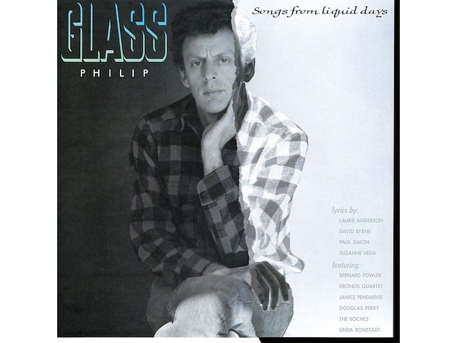 Philip Glass – Songs From Liquid Days