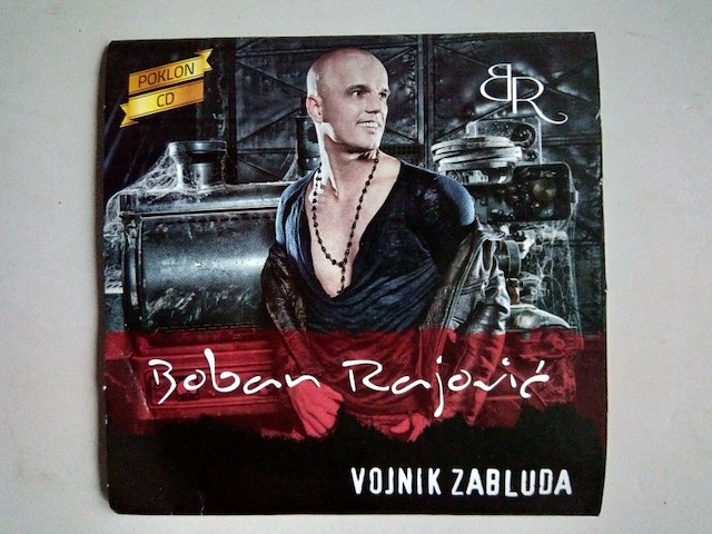BOBAN RAJOVIĆ - VOJNIK ZABLUDA