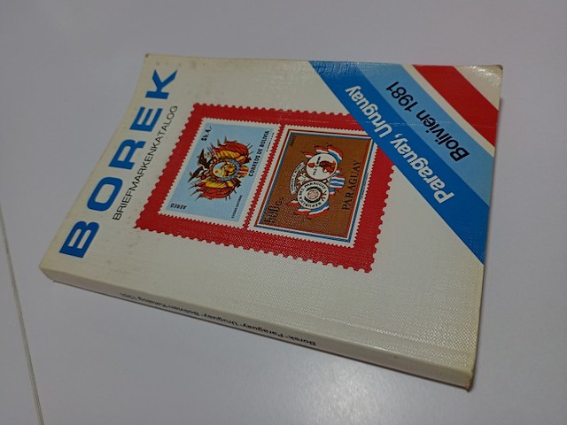 BOREK briefmarkenkatalog Paragvay,Urugvay Bolivien 1981