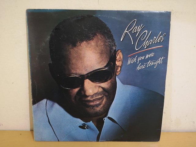 Ray Charles: Wish you were here tonight